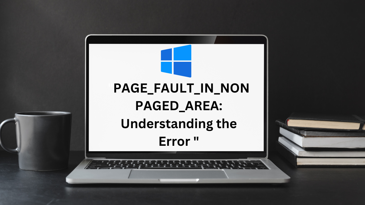 PAGE_FAULT_IN_NONPAGED_AREA: Understand the BSOD PAGE_FAULT_IN_NONPAGED_AREA: Understand the BSOD